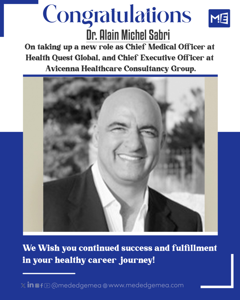 Dr. Alain Michel Sabri has taken up a new role as Chief Medical Officer ...